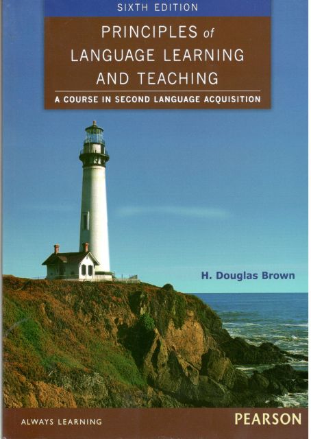 Principles of Language Learning and Teaching 6th edition - H. Douglas ...