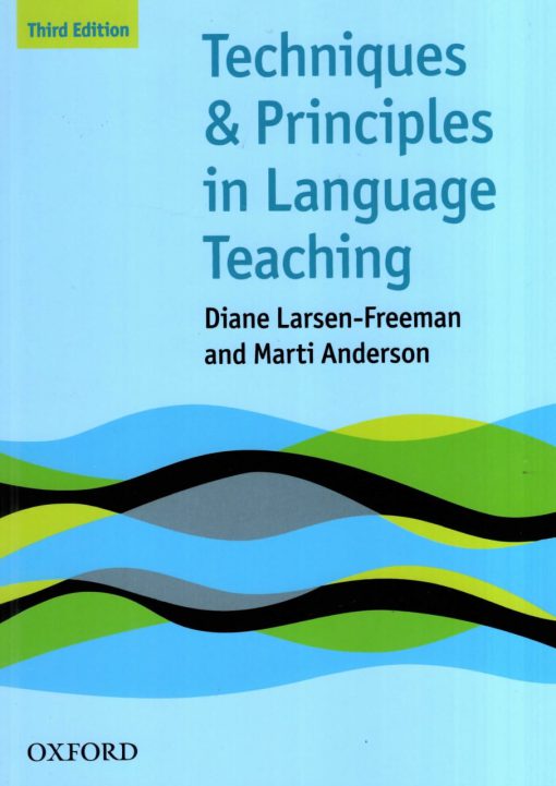 Techniques & Principles in language Teaching 3rd Edition - Freeman ...