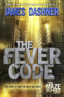 The Fever Code – (The Maze Runner#6) – James Dashner - فروشگاه اینترنتی ...