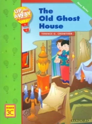Up and Away in English Reader 3C: The Old Ghost House +CD - فروشگاه ...